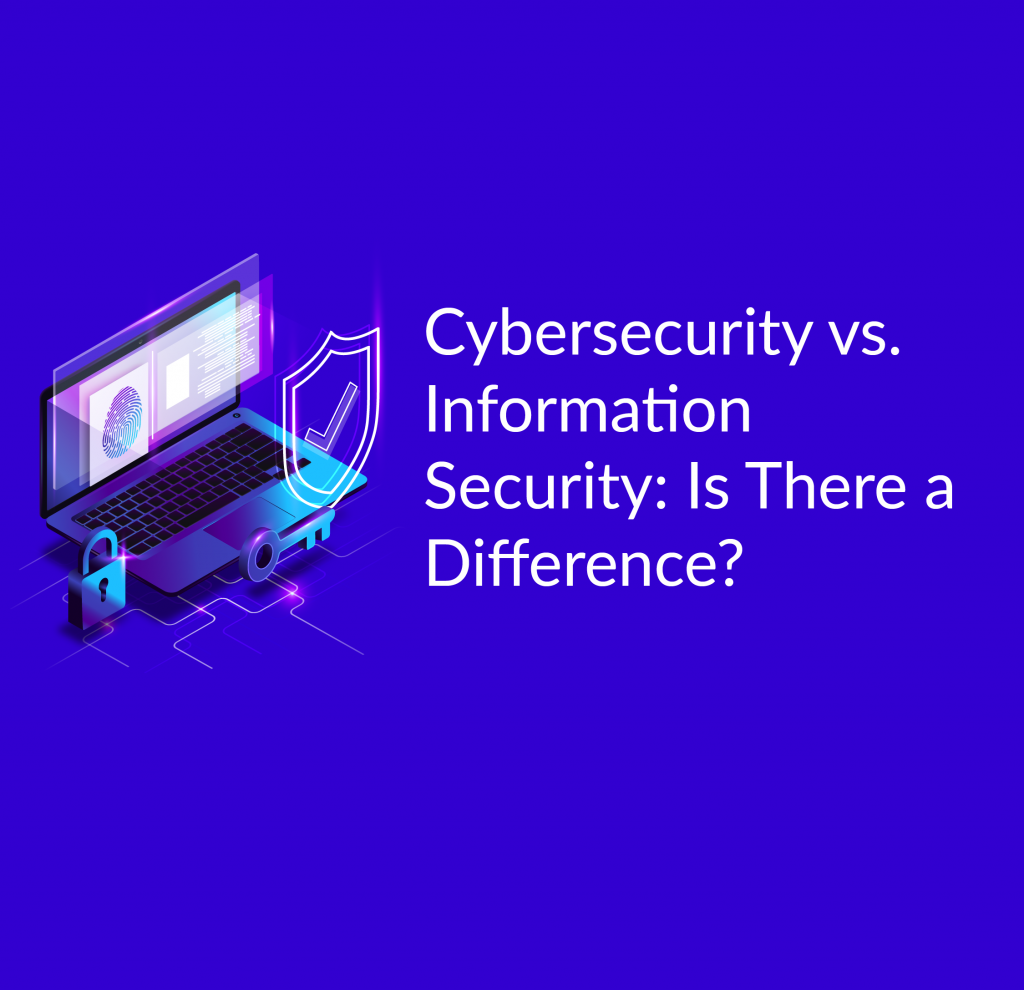 Cybersecurity Vs Information Security | Know the Pros and Cons