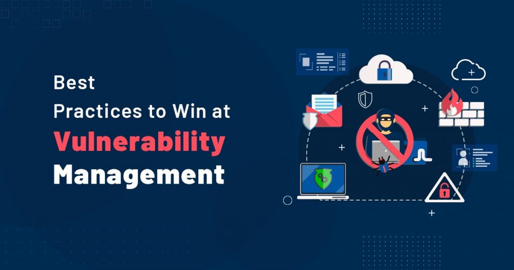 Today Best Vulnerability Management Plan For Enterprises